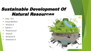 Sustainable development of natural resources | PPTX