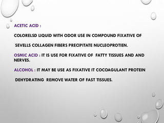 HISTOPATHOLOGY FIXATION OF TISSUES CLASSIFICATION AND PROPERTIES OF ...