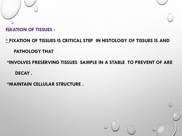 HISTOPATHOLOGY FIXATION OF TISSUES CLASSIFICATION AND PROPERTIES OF ...