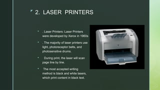 Printer and it's types that is impact printer and non impact printer ...