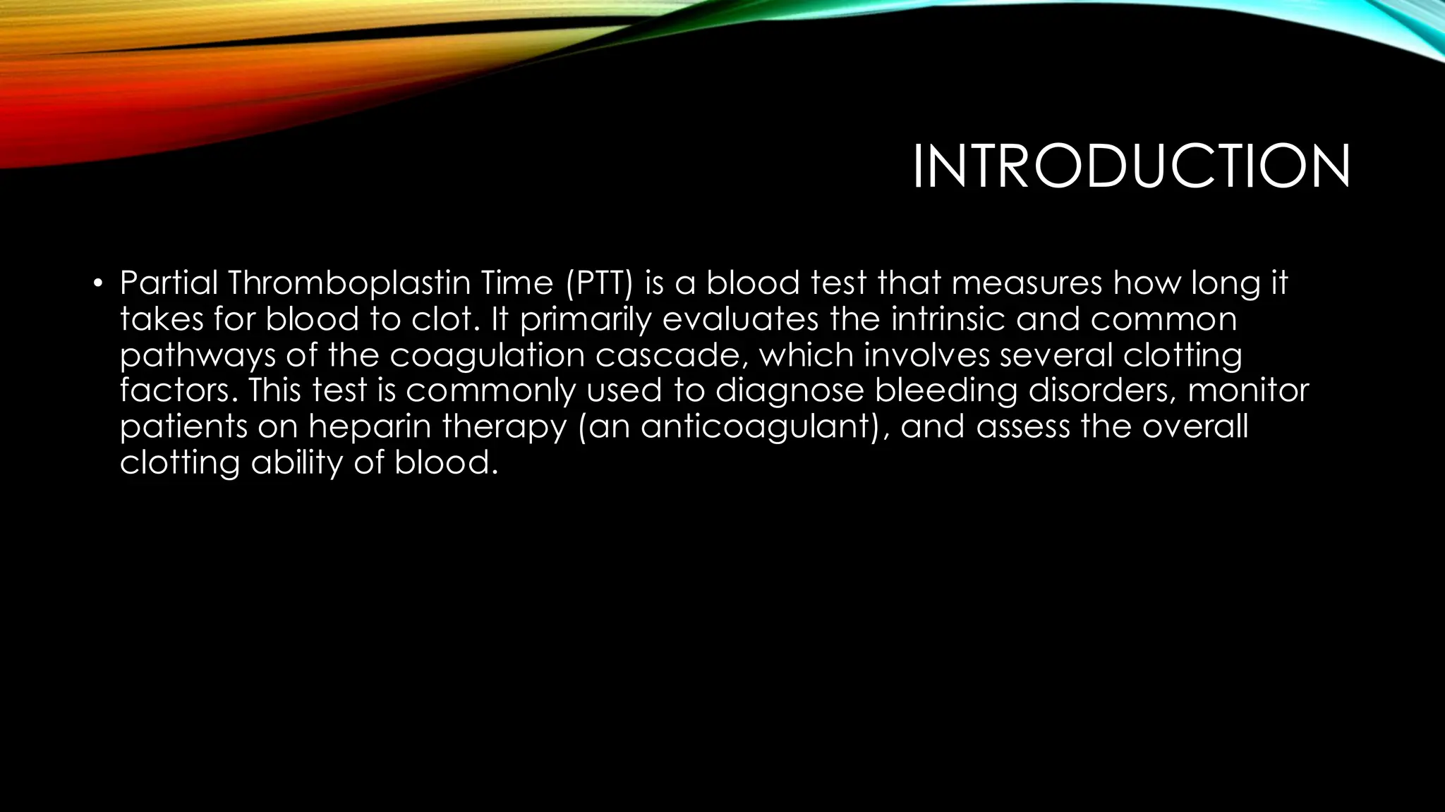 Clinical laboratory technology- partial thromboplastin time | PPT