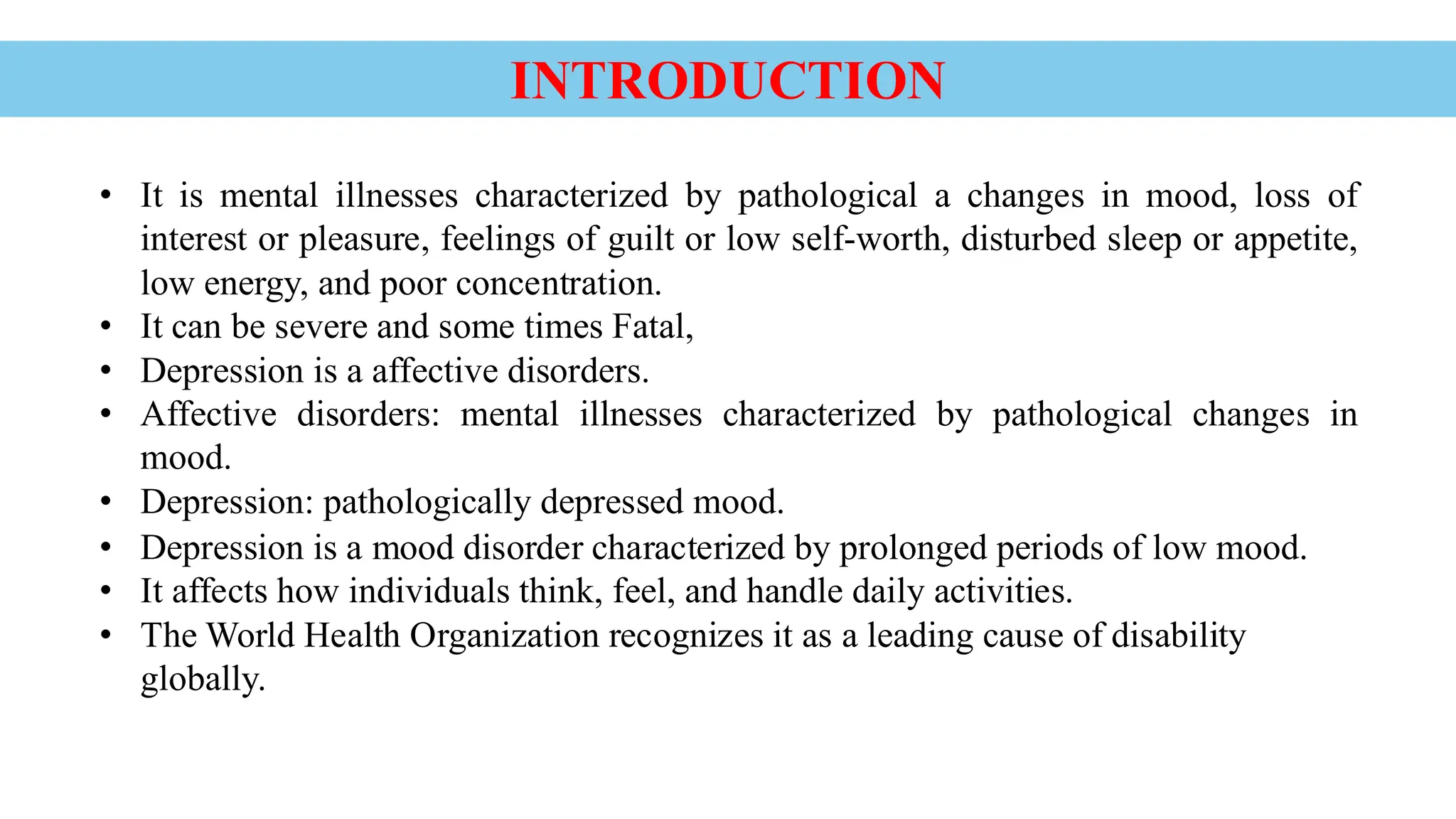 Depression •Prevalence of Depression •Symptoms •Type of depression ...