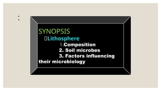 Lithosphere- environmental microbiology/ ppt | PPTX