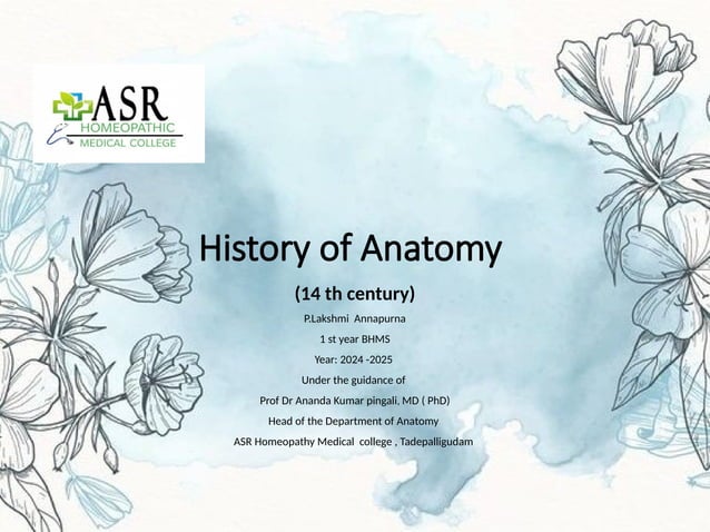 History of anatomy 14 th century by Annapurna | PPT