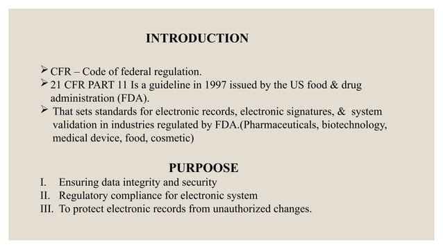 An overview of : 21 CFR PART 11 GUIDELINES | PPTX