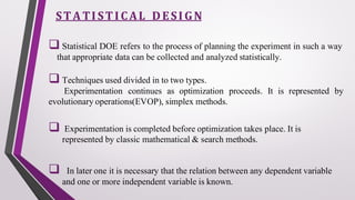 STATISTICAL DESIGN, RESPONSE SURFACE METHOD, CONTOUR DESIGN & FACTORIAL DESIGN..pdf