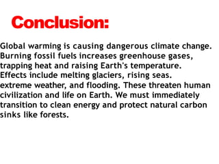 Climate Change : The Phenomenon and its Impacts.pptx