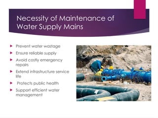 maintenance of water supply mains in water supply engineering | PPTX