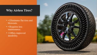 Ppt on airless tyres nsnsskanannaajkakaka | PPTX