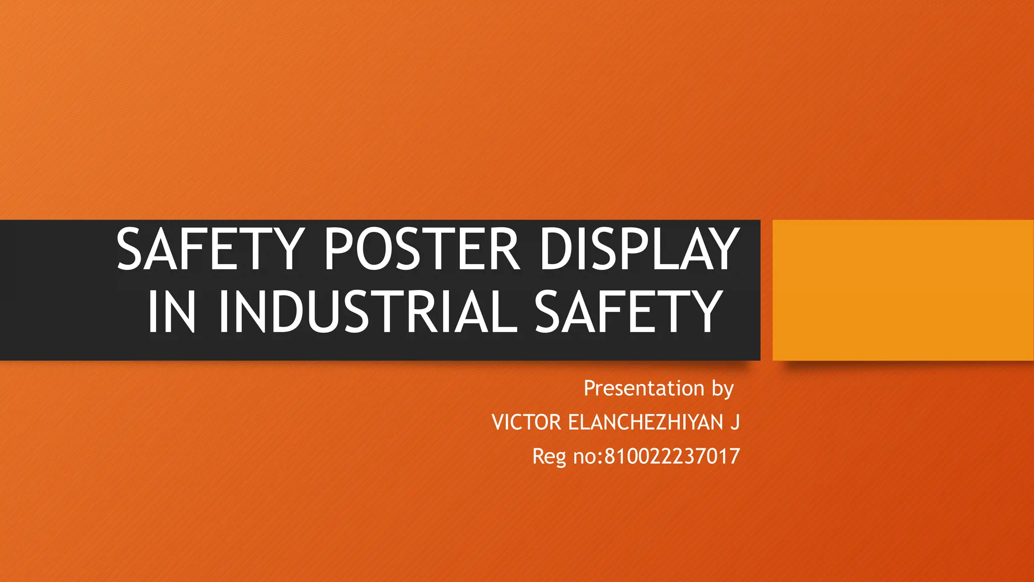 Safety poster display in industrial safety | PPT