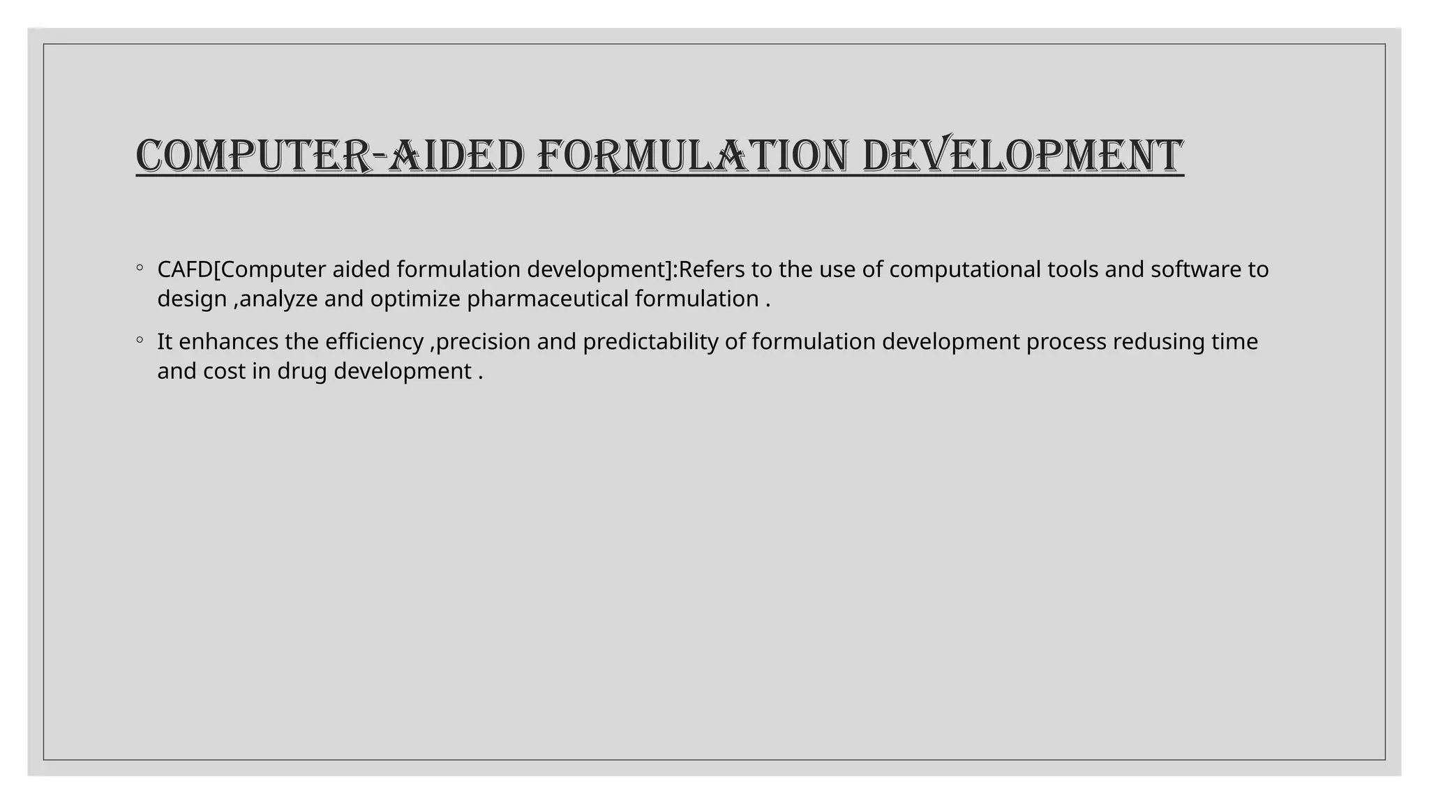 Computer aided formulation development optimization | PPTX