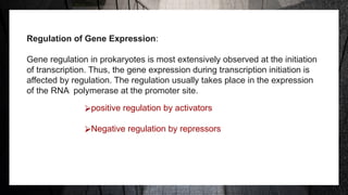 Regulation of gene expression in prokaryotes.pptx