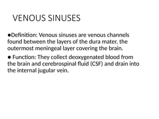 Venous sinuses_types and clinical significance by hapsha | PPTX