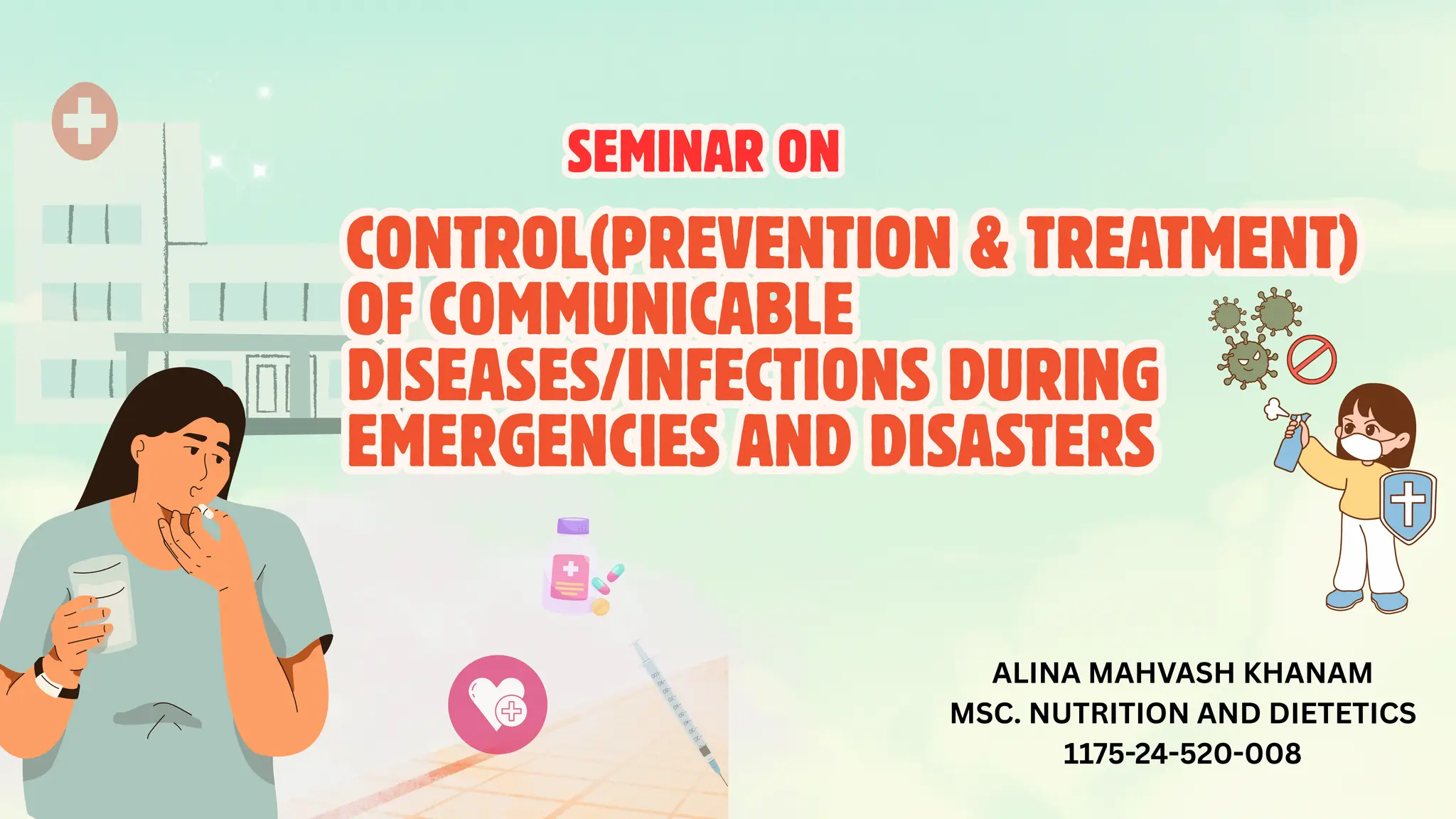 Control(prevention and treatment) of communicable diseases during ...