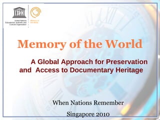 WNR.sg - UNESCO’s Memory of the World Programme: Global Approach to ...