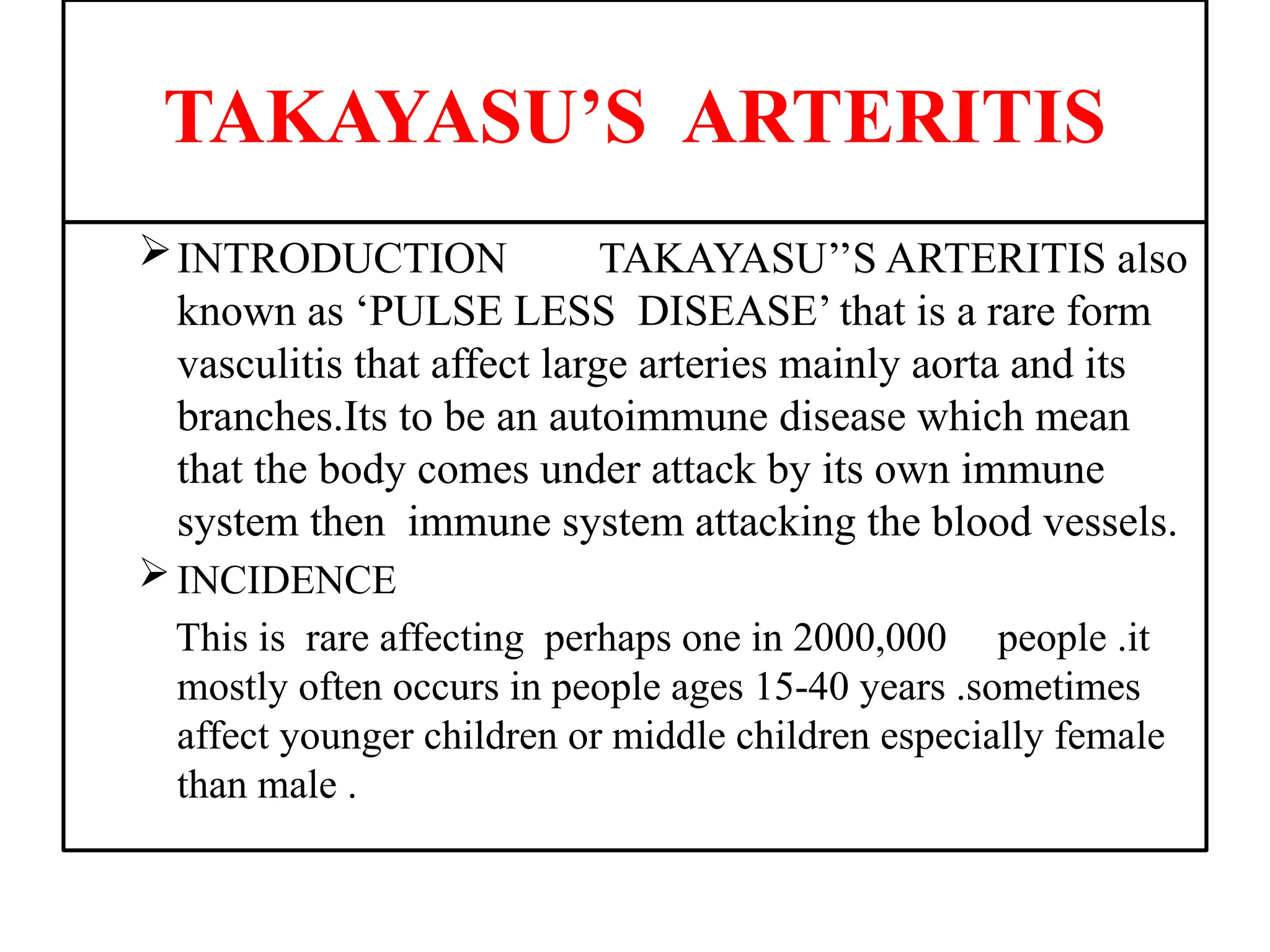 TAKAYASU'S ARTERITIS OVERVIEW OF MEDICAL SURGICAL NURSING..pptx