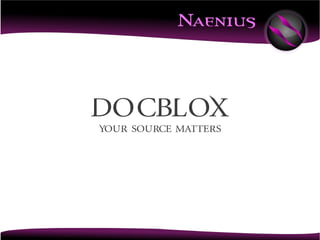 DocBlox: your source matters @ #pfc11 | PPT