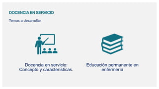 Docencia en servicio a nivel de la salud | PPTX
