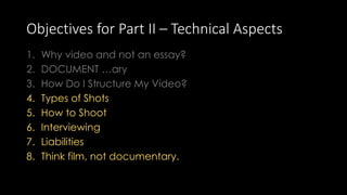Documentary Filmmaking in the Classroom - Part II | PPTX | Video ...