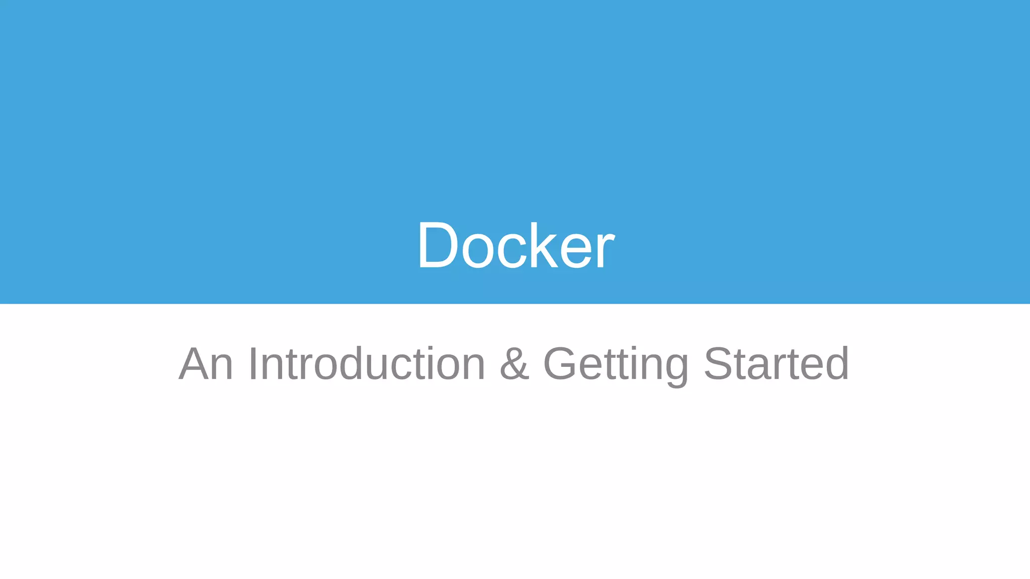 Getting Started With Docker Ppt 9253