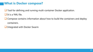 Introduction To Docker, Docker Compose, Docker Swarm | PPTX