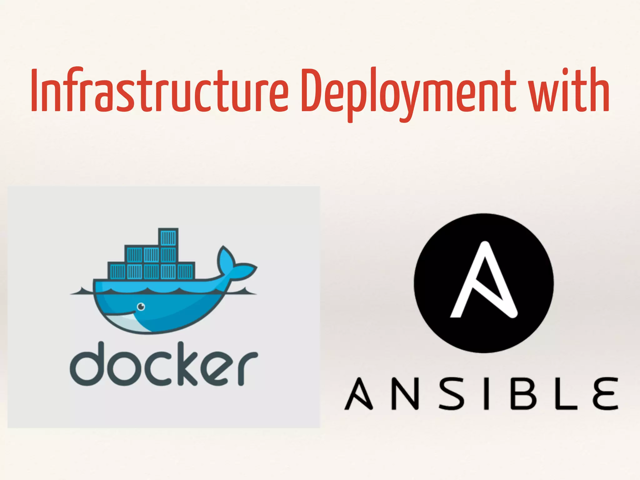 Infrastructure Deployment with Docker & Ansible | PPT