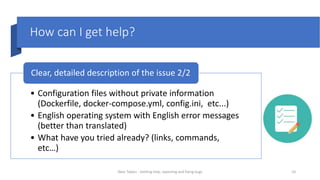 Getting help with Docker, reporting and fixing bugs in an opensource component | PPT