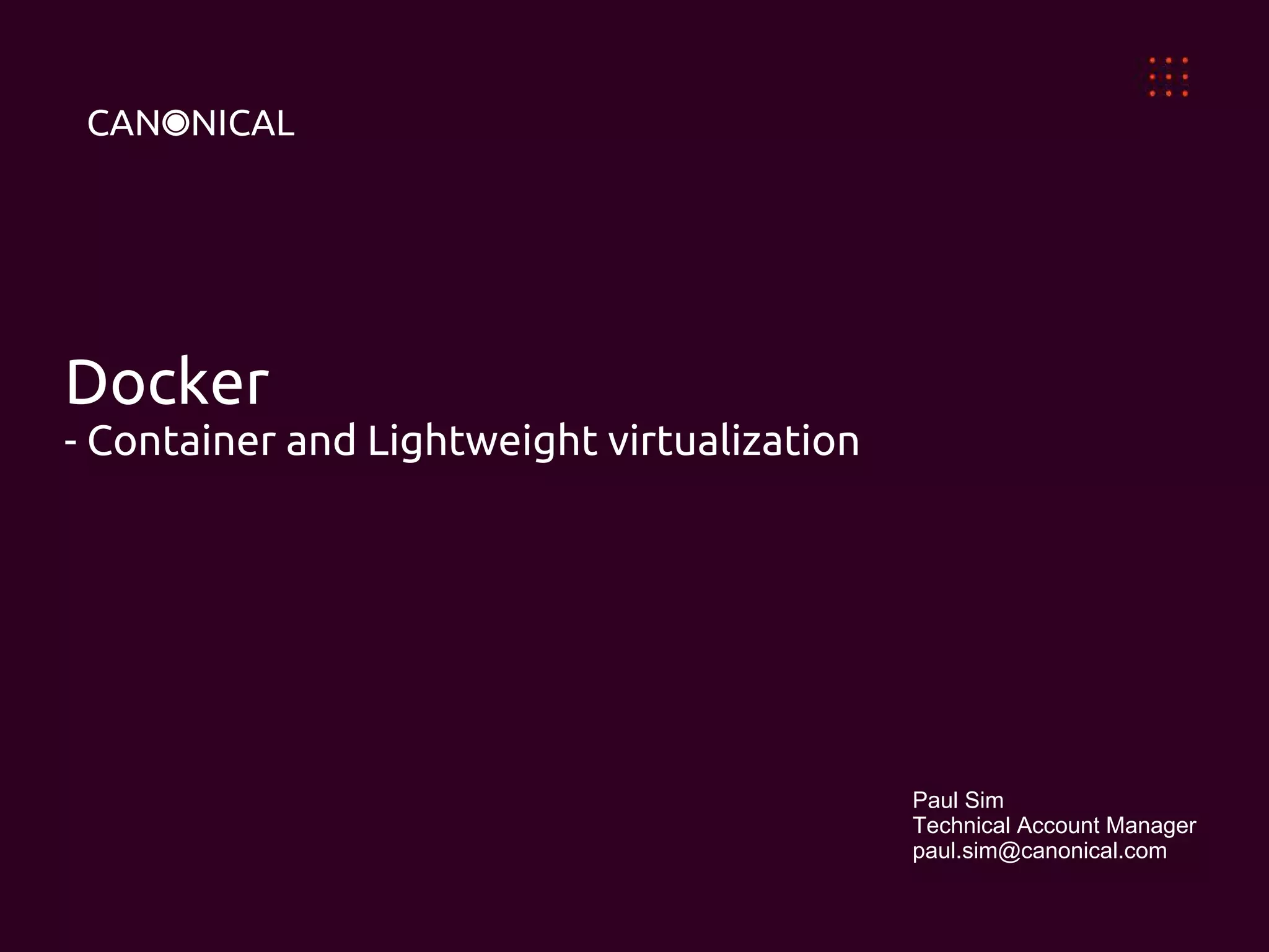 Docker - container and lightweight virtualization | PPT