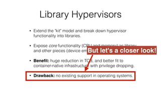 Unikernels: the rise of the library hypervisor in MirageOS | PDF