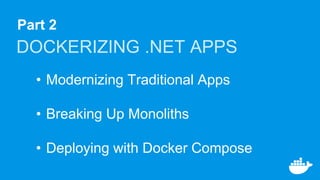Docker on Windows: From 101 to Modernizing .NET Apps | PPTX