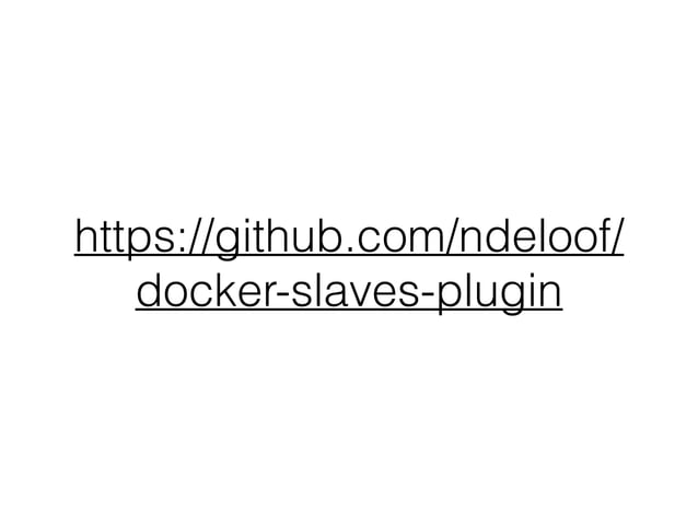 Docker slaves | PPT