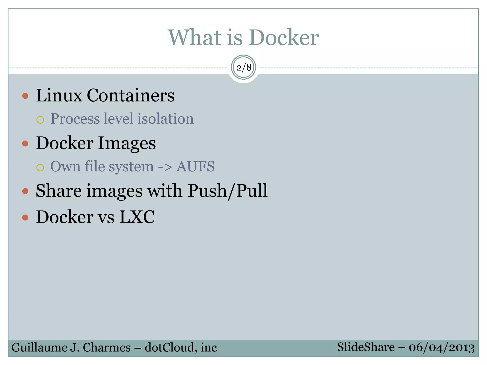 Docker slideshare talk june 2013 | PPT