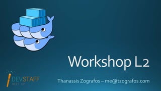 Docker Workshop L2 | PPT