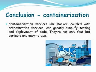 Docker and containerization | PPT