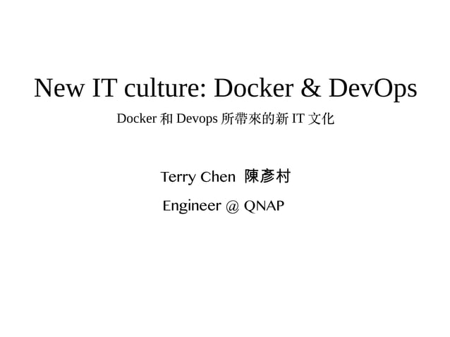 Docker and DevOps --- new IT culture | PPT