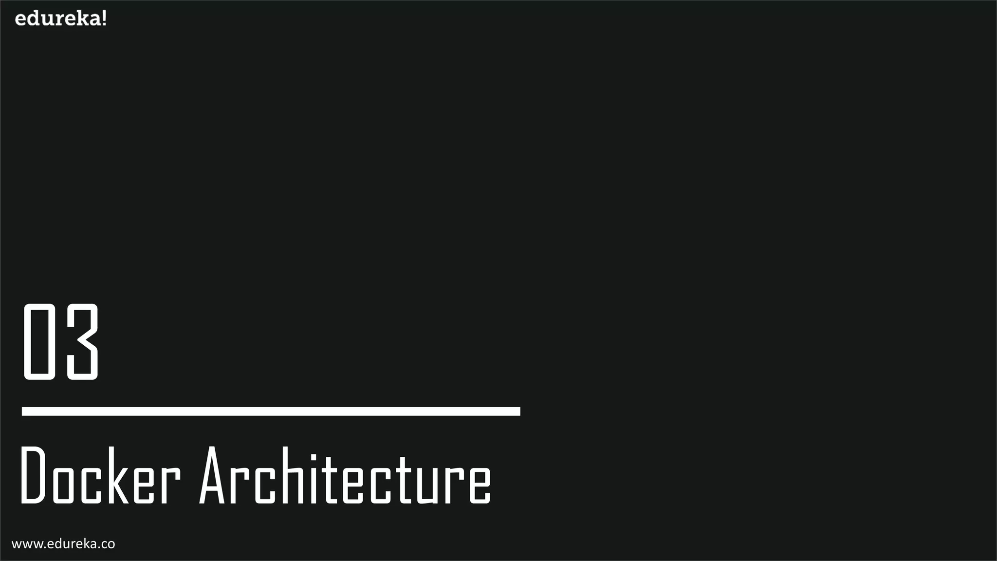 What Is Docker Architecture Edureka Pdf Operating Systems Computer Software And Applications