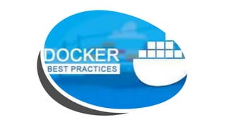 Docker best Practices | PPT