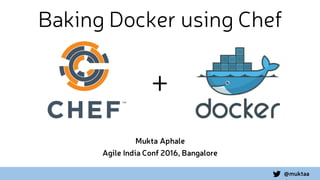 Baking Docker Using Chef | PPT
