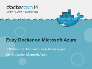 Easy Docker on Microsoft Azure | PPT