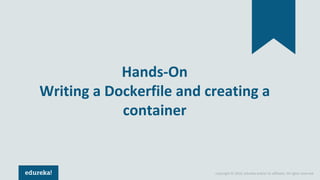 Docker Explained | What Is A Docker Container? | Docker Simplified | Docker Tutorial | Edureka | PDF