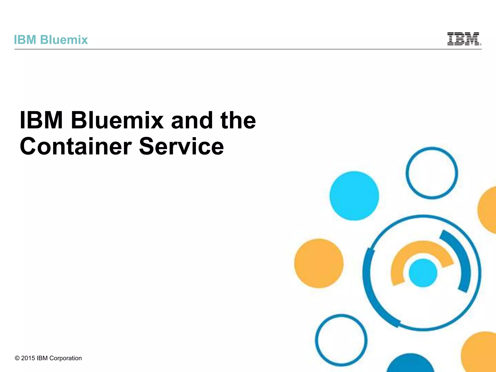 IBM Container Service Overview | PPTX