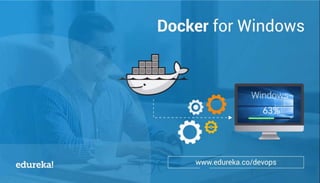 Docker For Windows | Setting Up Docker On Windows | Edureka | PDF | Operating Systems | Computer ...