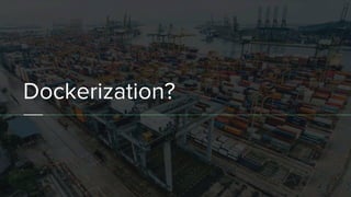Dockerization | PPTX
