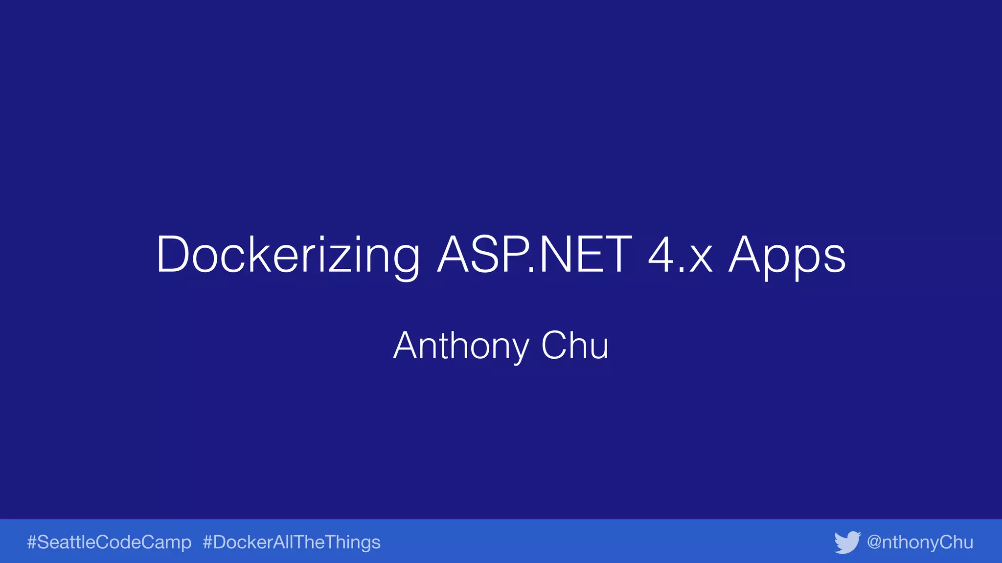 Docker All The Things Aspnet 4x And Windows Server Containers Ppt