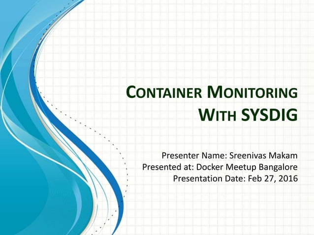 Container Monitoring with Sysdig | PPT