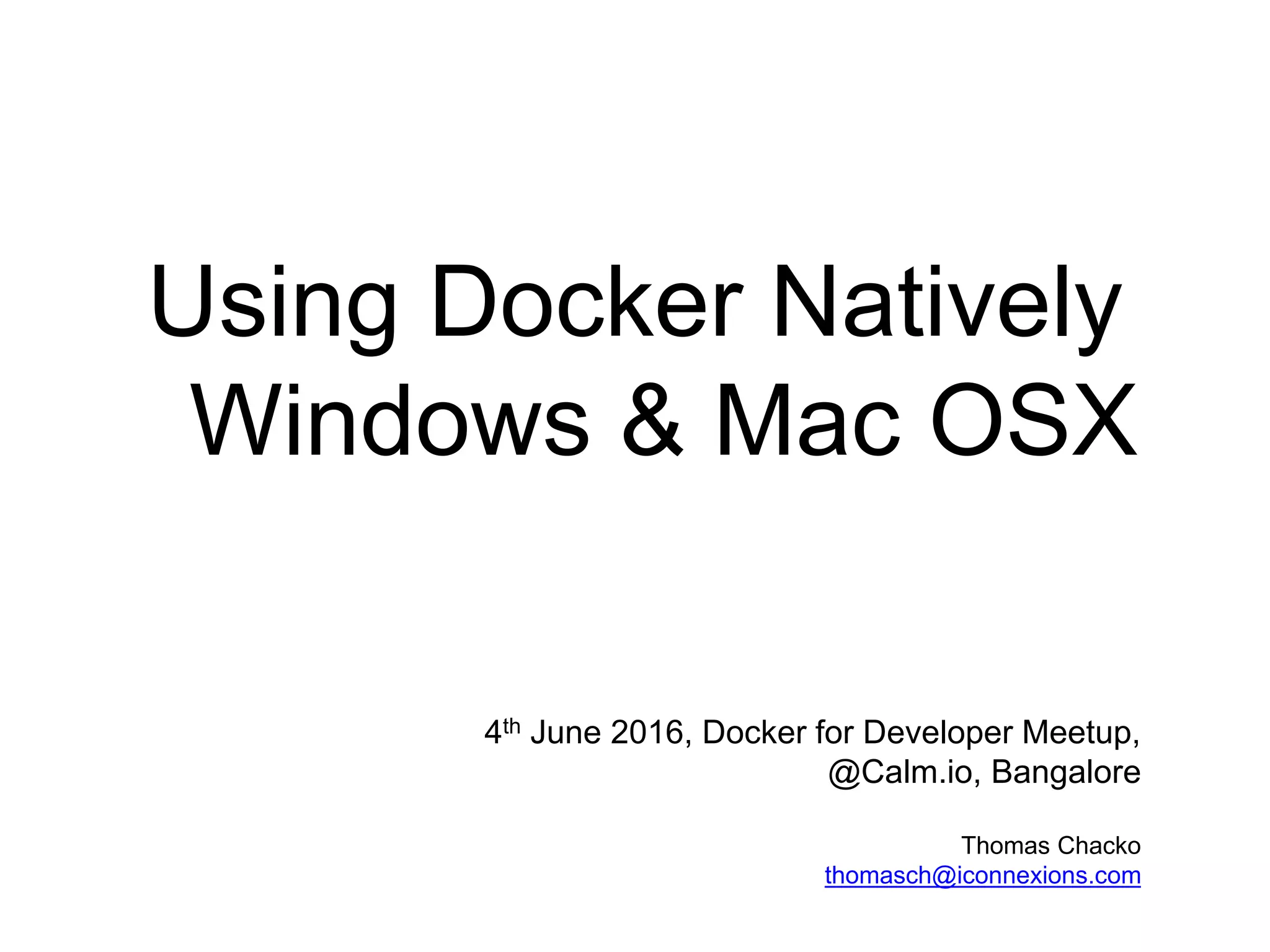 Intro- Docker Native for OSX and Windows | PPT