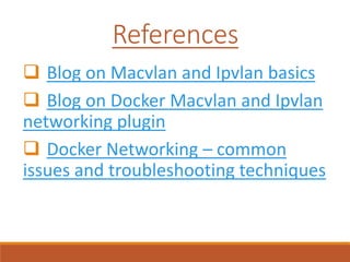 Docker Networking Tip - Macvlan driver | PPT