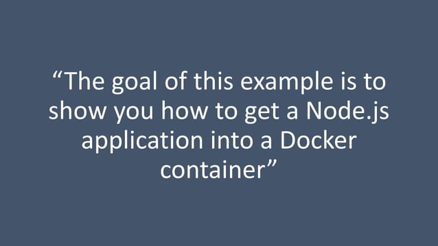 Docker + Node "hello world" Application | PPTX