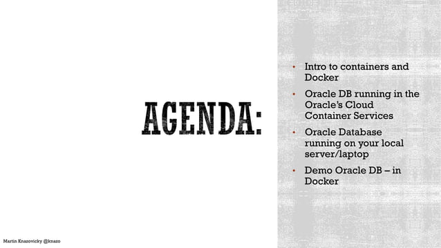 Oracle Database And Docker Containers Ppt