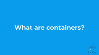 Docker 101 : Introduction to Docker and Containers | PPTX